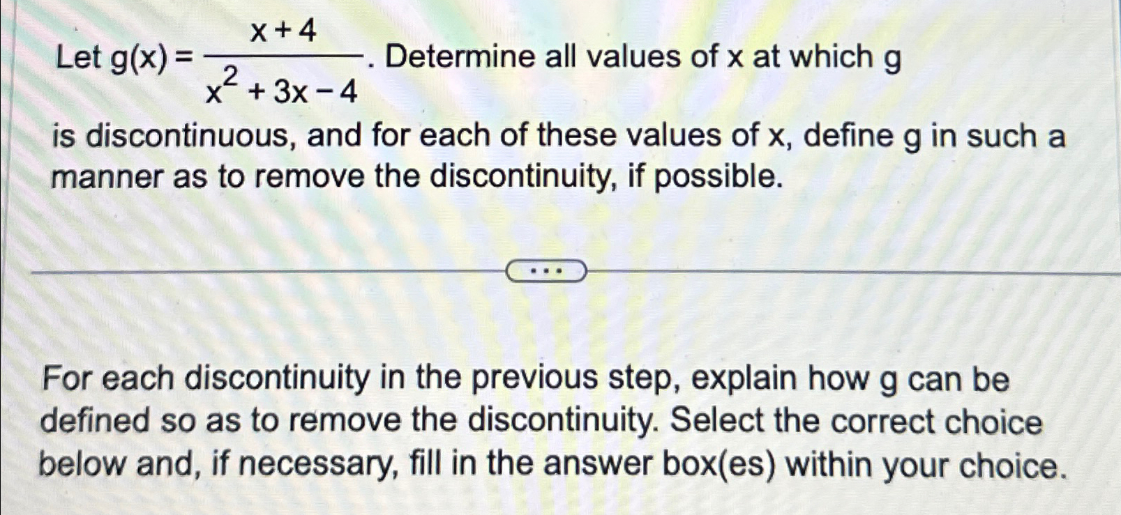 Solved Let g(x)=x+4x2+3x-4. ﻿Determine all values of x ﻿at | Chegg.com
