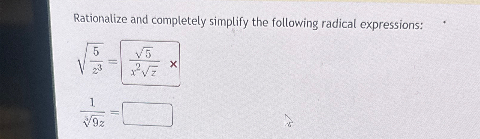 Solved Rationalize and completely simplify the following | Chegg.com