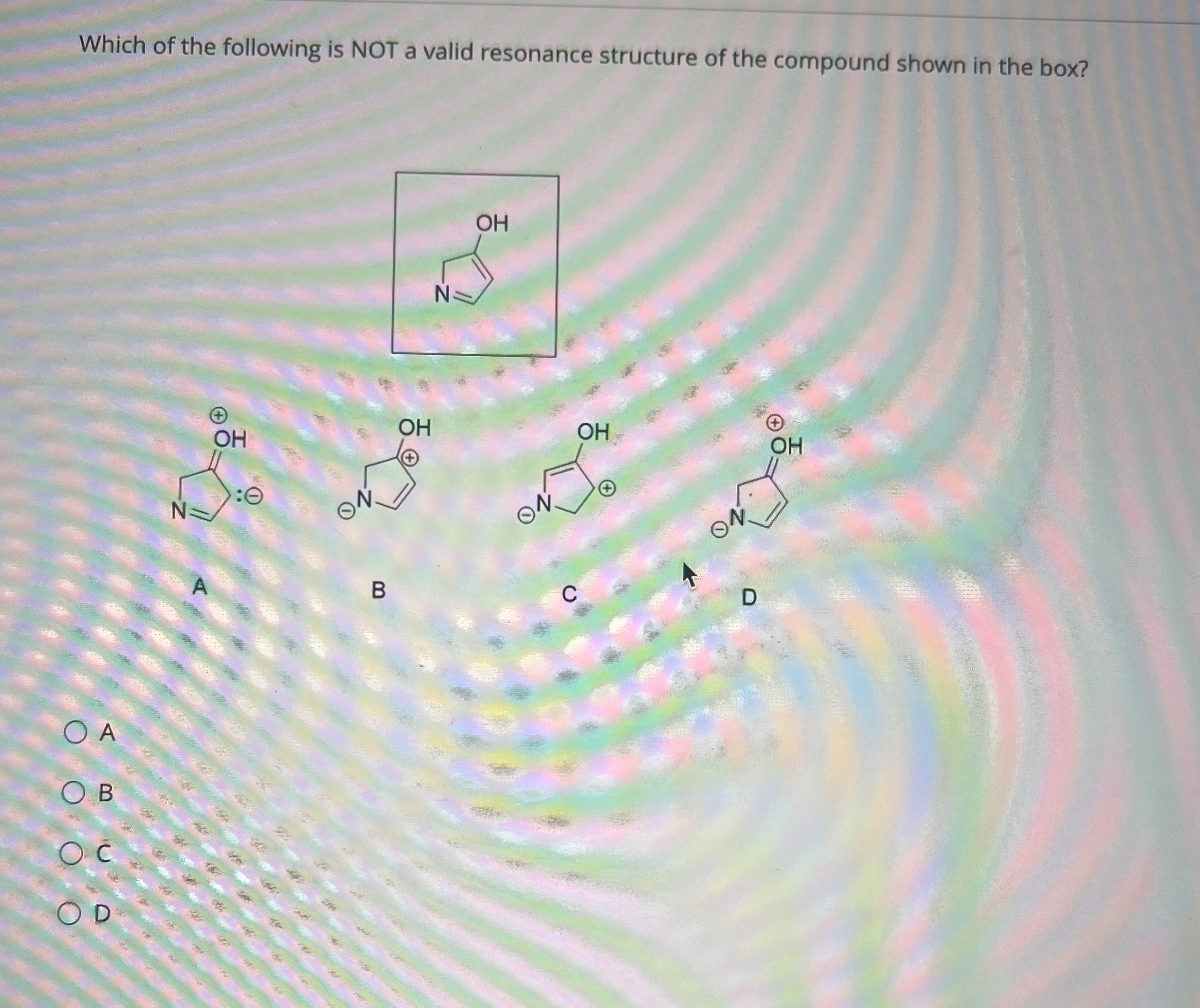 Solved Which of the following is NOT a valid resonance | Chegg.com
