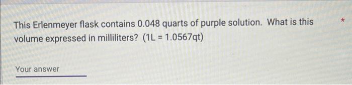 Solved This Erlenmeyer flask contains 0.048 quarts of purple | Chegg.com