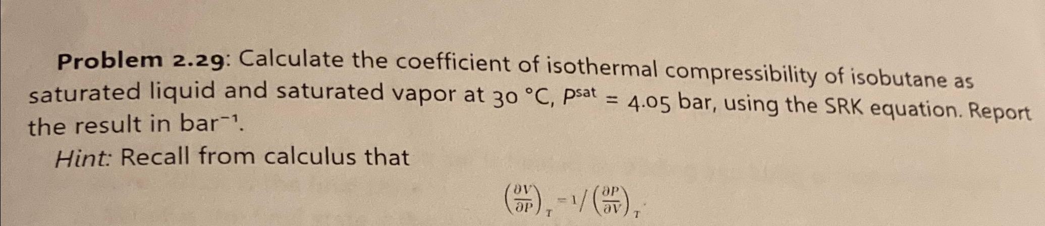 Solved Problem 2.29: Calculate the coefficient of isothermal | Chegg.com