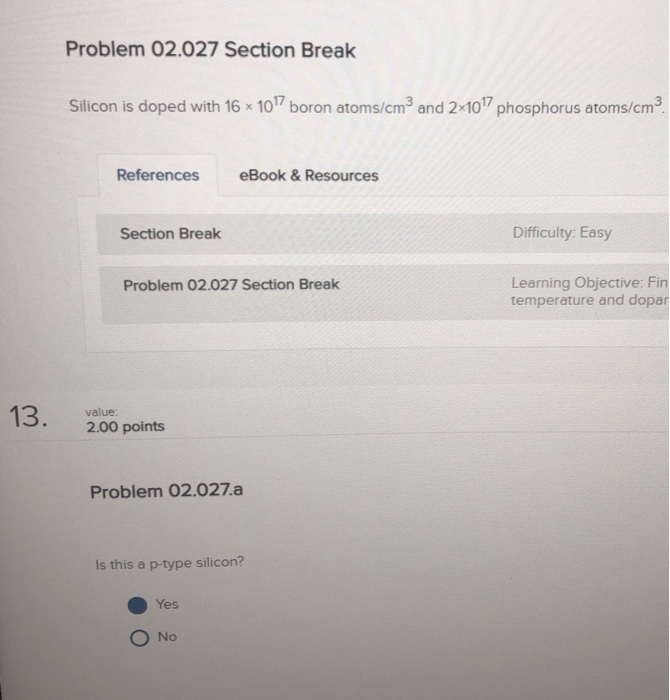 Solved Problem 02.027 Section Break Silicon is doped with 16 | Chegg.com