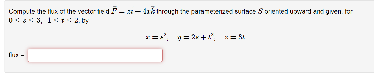 Solved Compute the flux of the vector field | Chegg.com