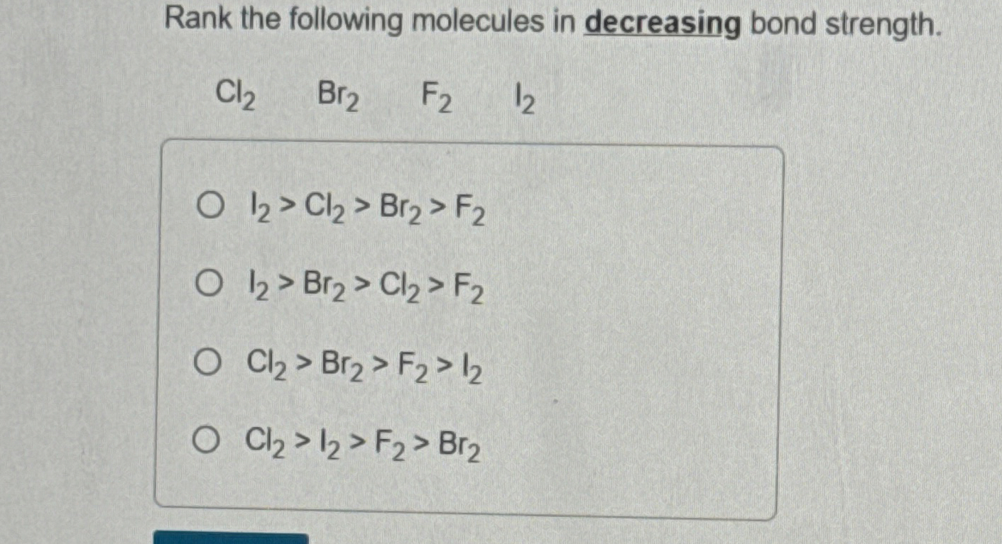 Solved Rank the following molecules in decreasing bond | Chegg.com