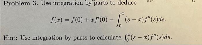 Solved Problem 3. Use integration by parts to deduce | Chegg.com