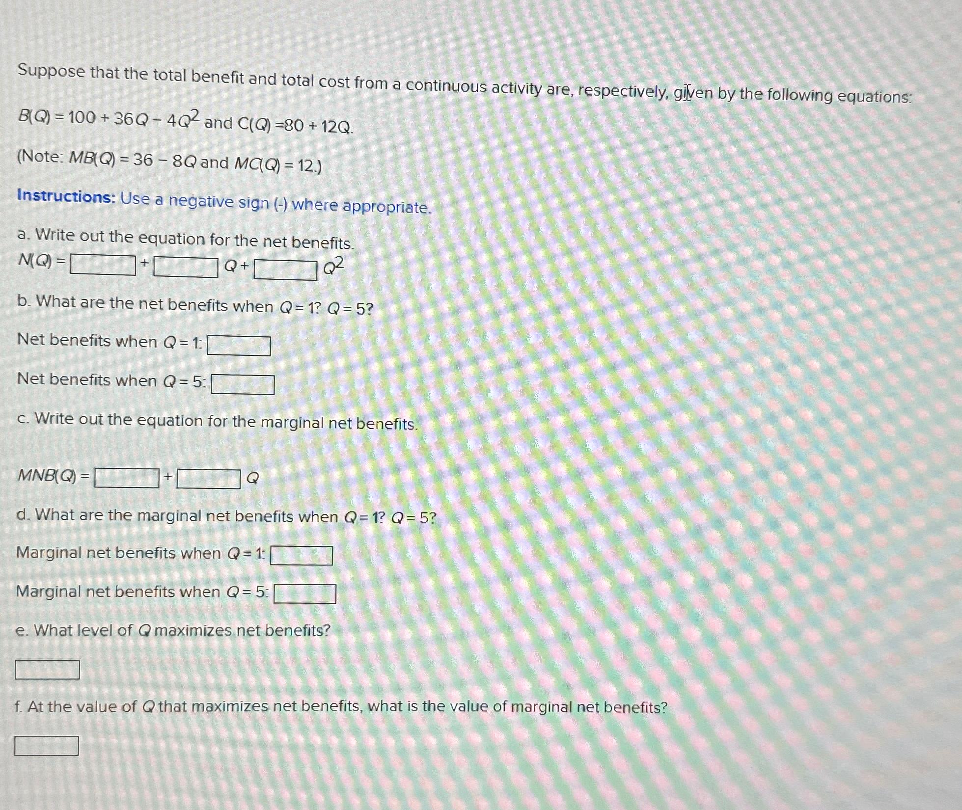 Solved Suppose that the total benefit and total cost from a | Chegg.com