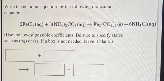 Solved Write the net ionic equation for the following | Chegg.com