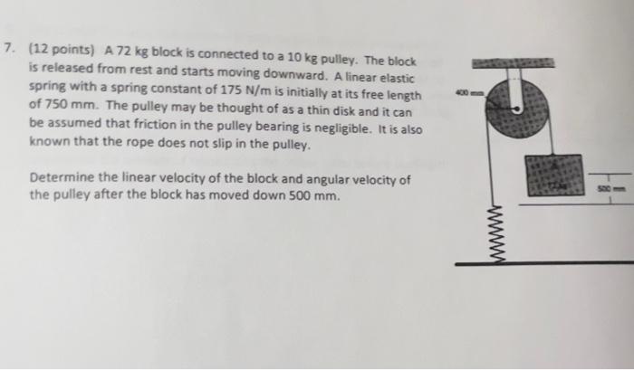 Solved (12 points) A 72 kg block is connected to a 10 kg | Chegg.com