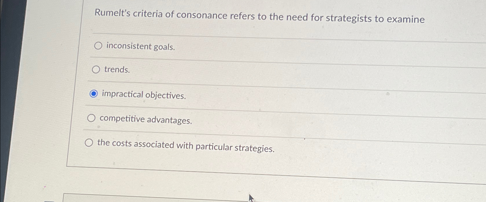 Solved Rumelt's criteria of consonance refers to the need | Chegg.com