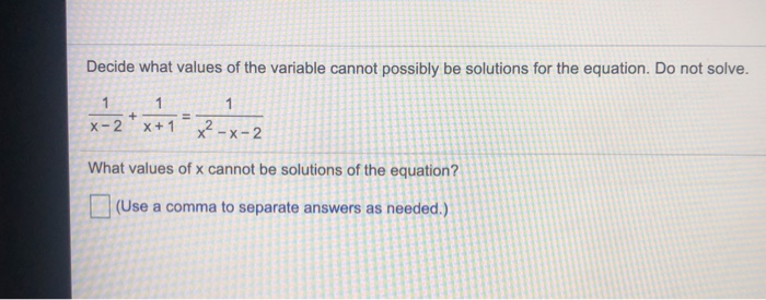 Solved Decide what values of the variable cannot possibly be | Chegg.com