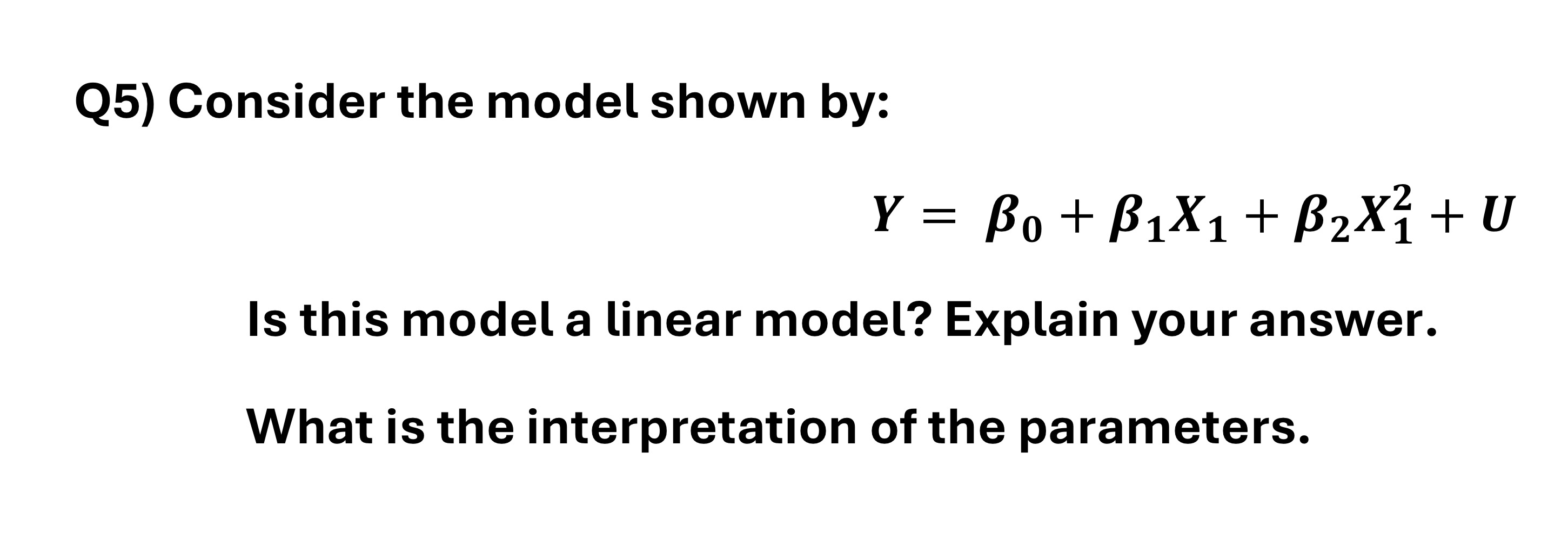 Solved Q5 ﻿consider The Model Shown By Y β0 β1x1 β2x12 Uis