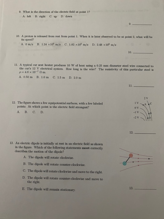 Solved 9. What is the direction of the electric field at | Chegg.com