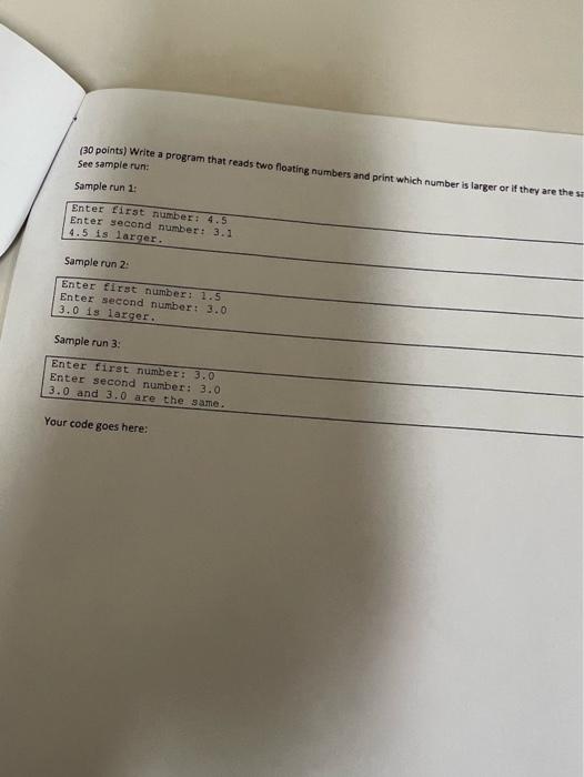 Solved (30 points) Write a program that reads two floating | Chegg.com