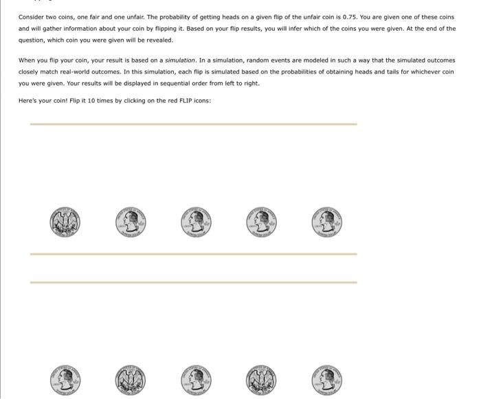 Solved Consider two coins, one fair and one unfaic. The | Chegg.com