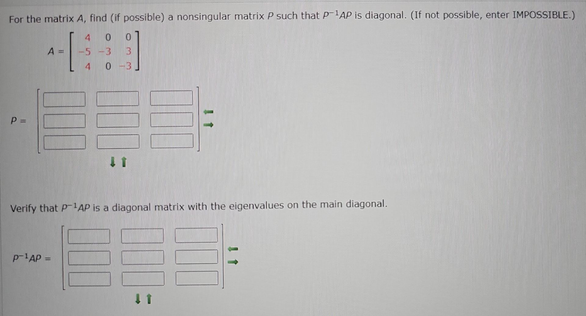 Solved For the matrix A, find (if possible) a nonsingular | Chegg.com