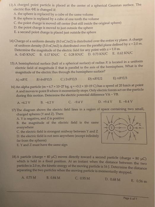 Solved 13) A charged point particle is placed at the center | Chegg.com