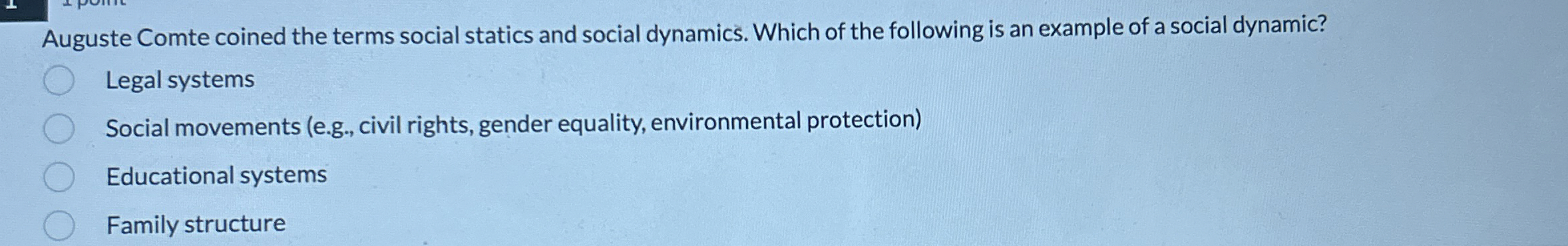 Solved Auguste Comte coined the terms social statics and | Chegg.com