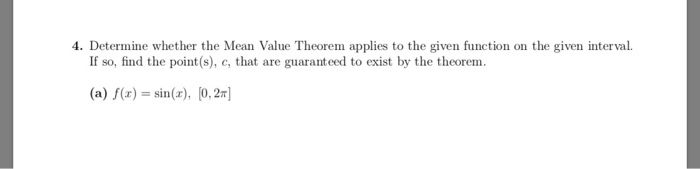 Solved 4. Determine whether the Mean Value Theorem applies | Chegg.com