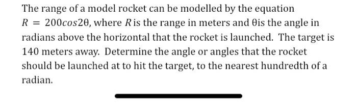 Solved The range of a model rocket can be modelled by the | Chegg.com