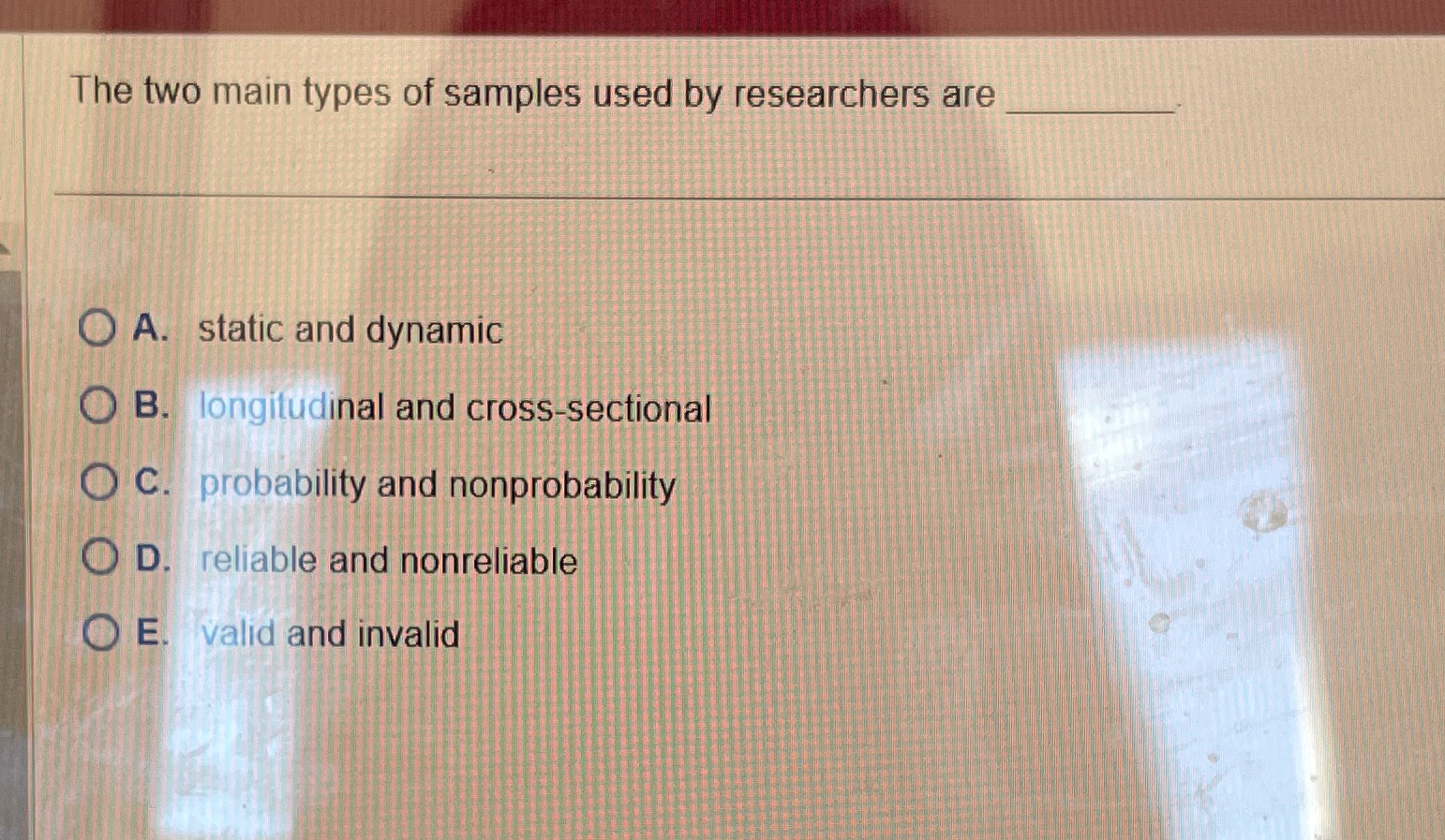 Solved The two main types of samples used by researchers | Chegg.com