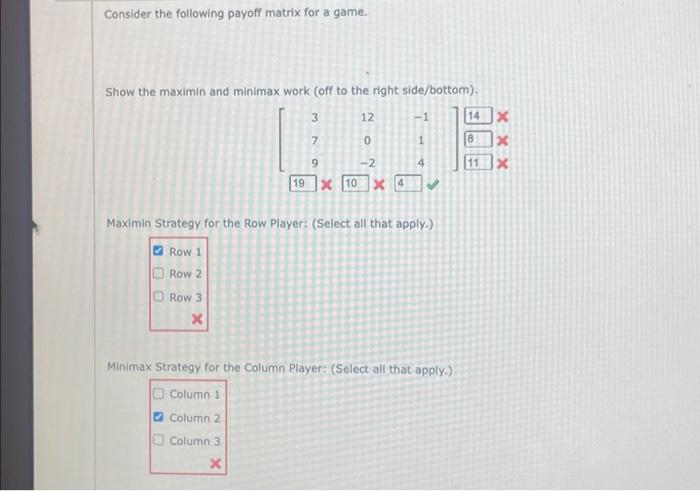 Solved Consider the following payoff matrix for a game. Show | Chegg.com