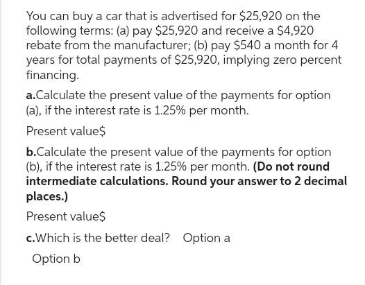 Solved You can buy a car that is advertised for $25,920 on | Chegg.com