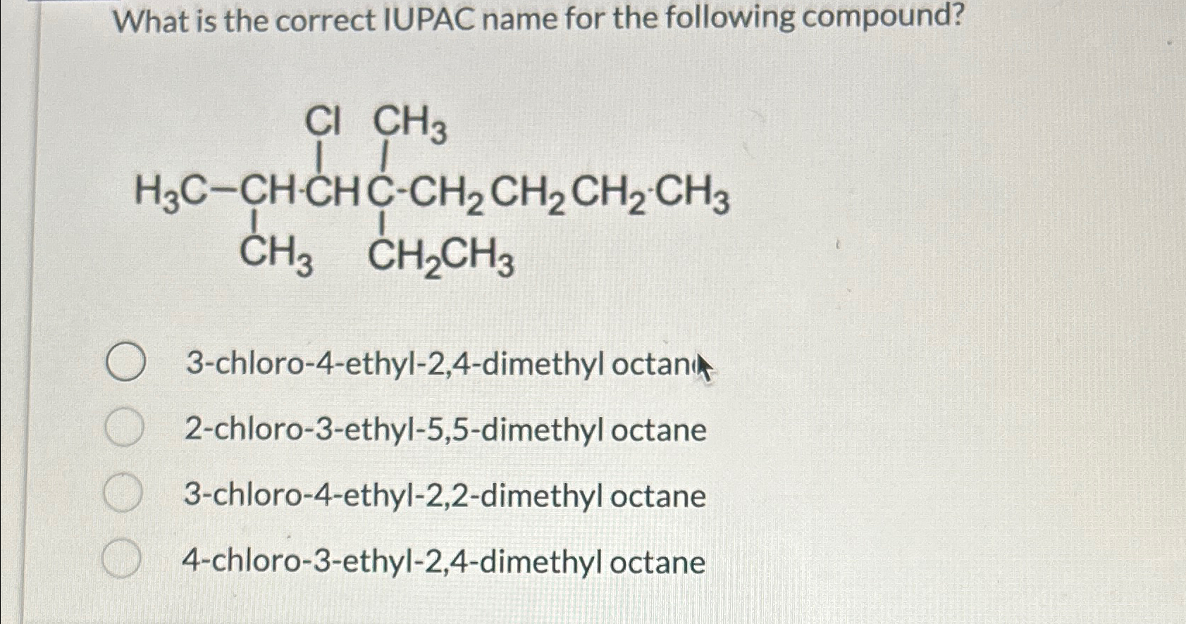Solved What is the correct IUPAC name for the following | Chegg.com