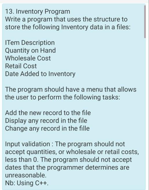 Solved 13. Inventory Program Write a program that uses the | Chegg.com