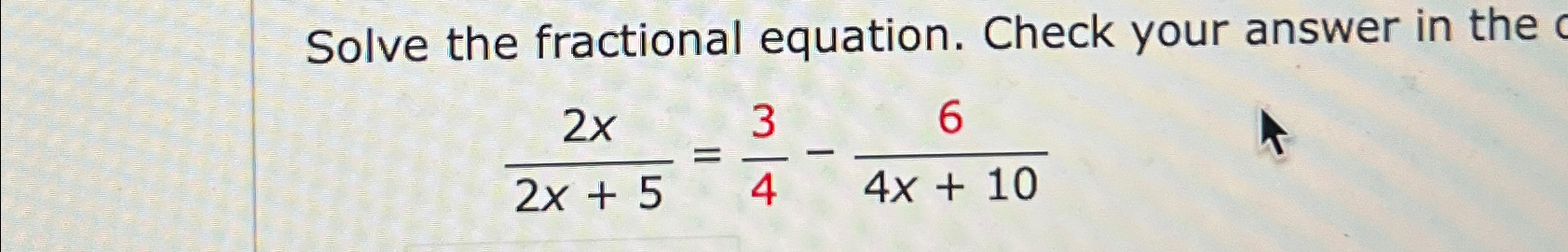 Solved Solve the fractional equation. Check your answer in | Chegg.com