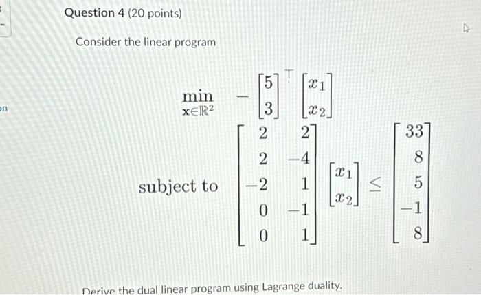 Solved Consider the linear program [ egin{array}{c} min | Chegg.com