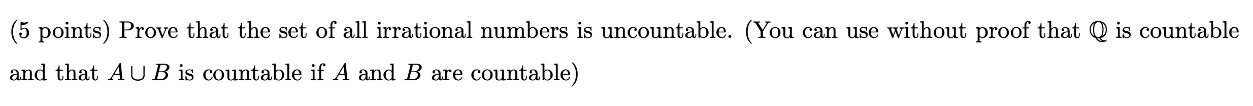Solved (5 ﻿points) ﻿Prove that the set of all irrational | Chegg.com