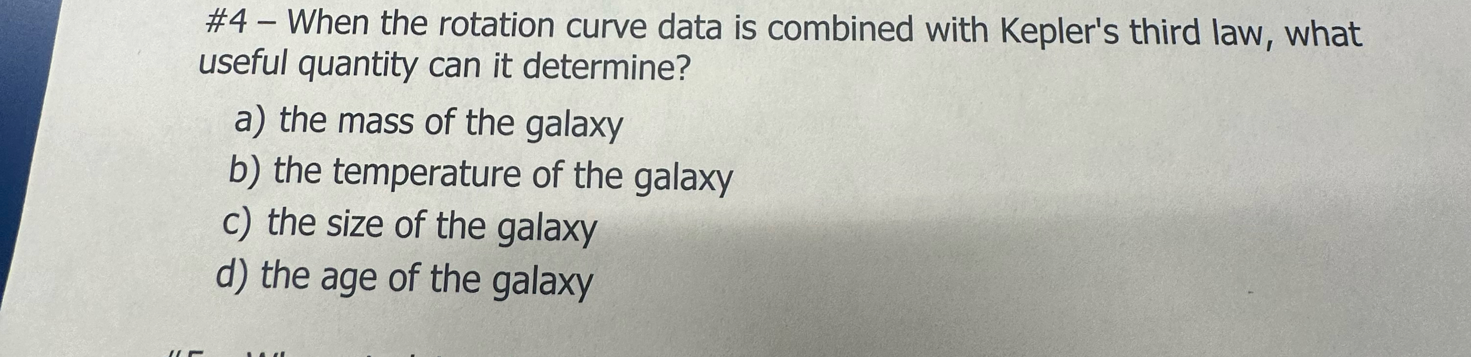 Solved #4 - ﻿When the rotation curve data is combined with | Chegg.com