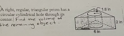 Solved A right, regular, triangular prism has a circular | Chegg.com