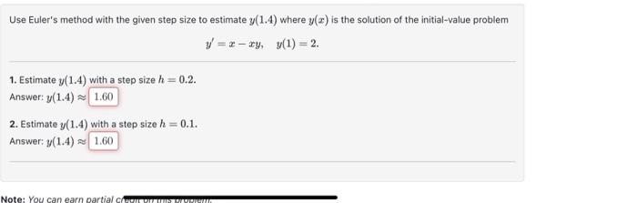 Solved Use Euler's method with the given step size to | Chegg.com
