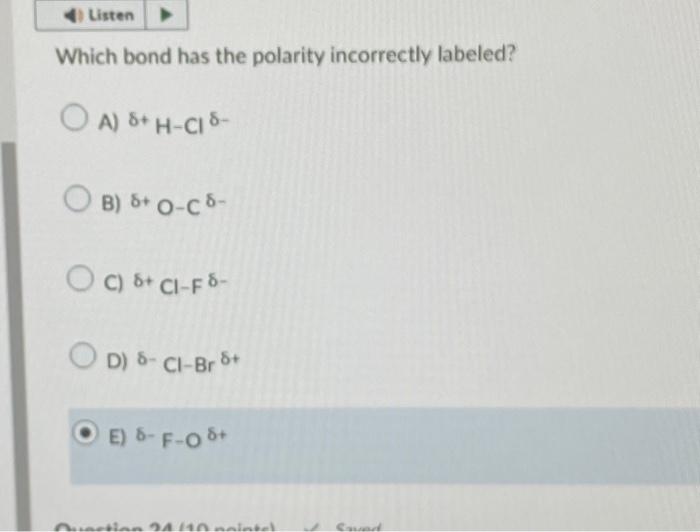 Solved Listen Which bond has the polarity incorrectly | Chegg.com