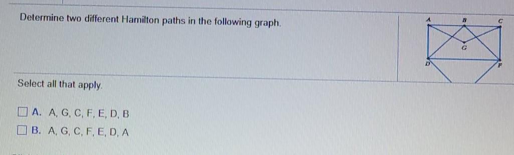 Solved Determine two different Hamilton paths in the | Chegg.com