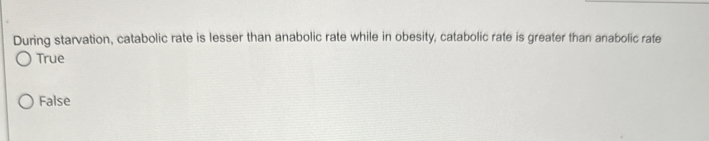 Solved During starvation, catabolic rate is lesser than | Chegg.com