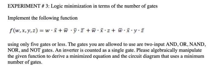Solved EXPERIMENT # 3: Logic minimization in terms of the | Chegg.com