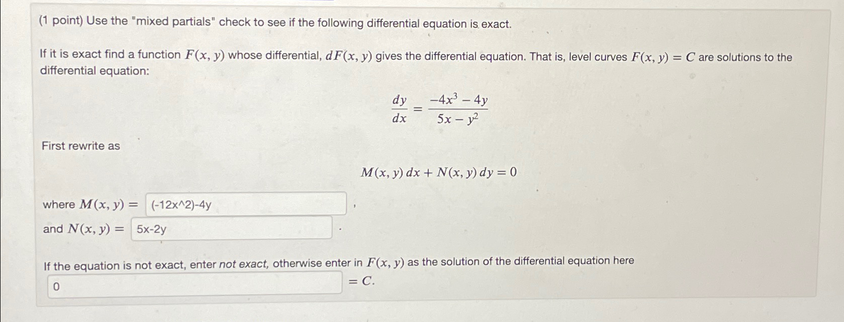 Solved (1 ﻿point) ﻿Use the "mixed partials" check to see if | Chegg.com