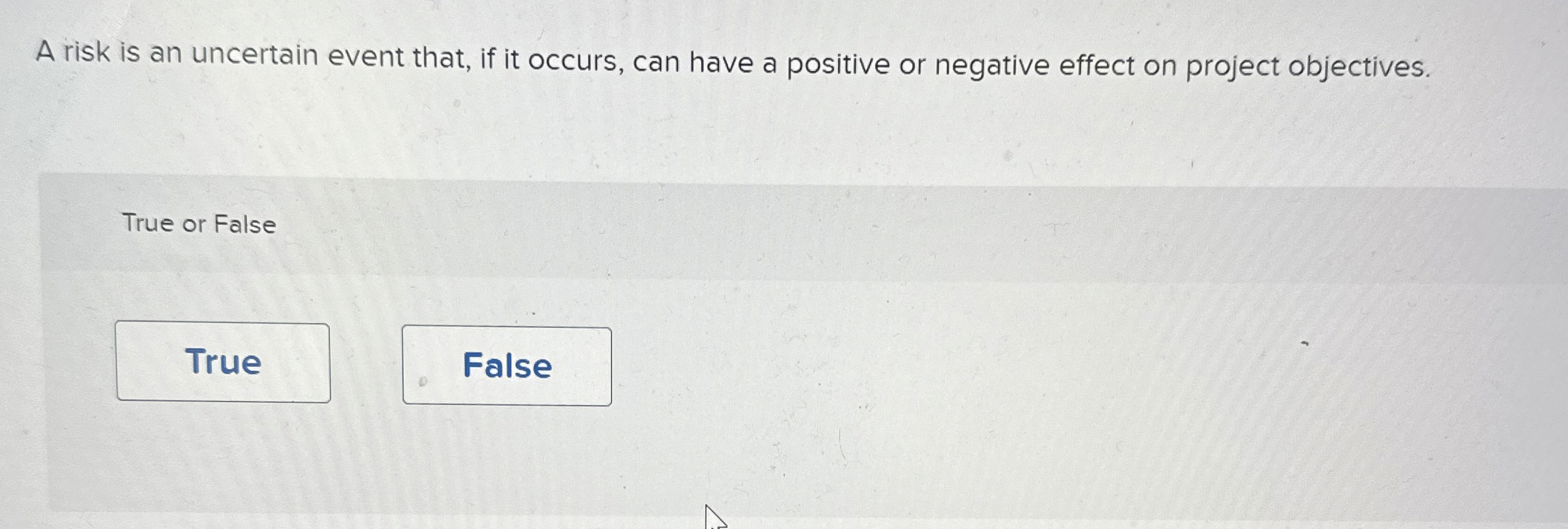 Solved A risk is an uncertain event that, if it occurs, can | Chegg.com