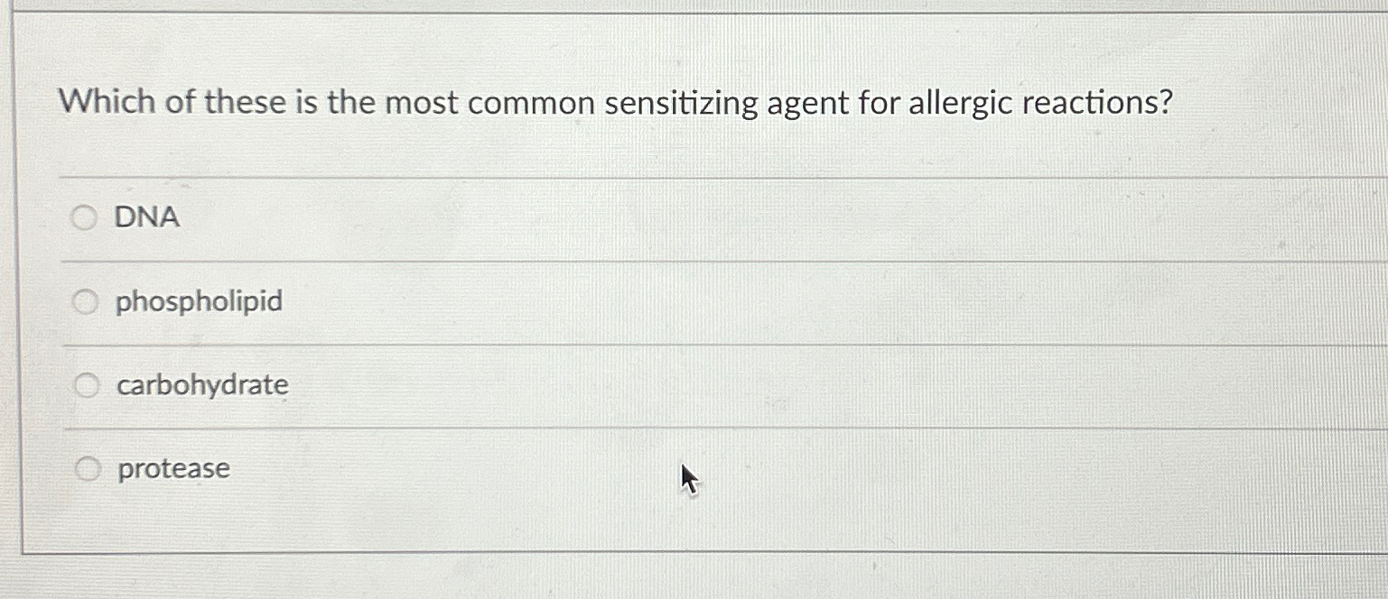 Solved Which of these is the most common sensitizing agent | Chegg.com