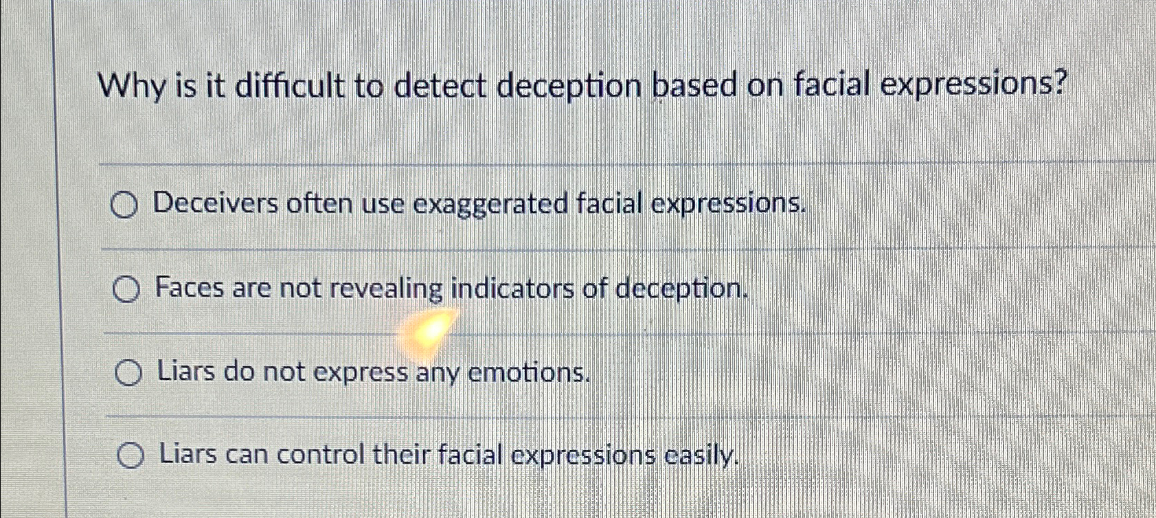 Solved Why is it difficult to detect deception based on | Chegg.com