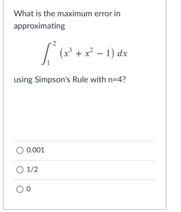 Solved Approximate integration techniques can be applied to | Chegg.com