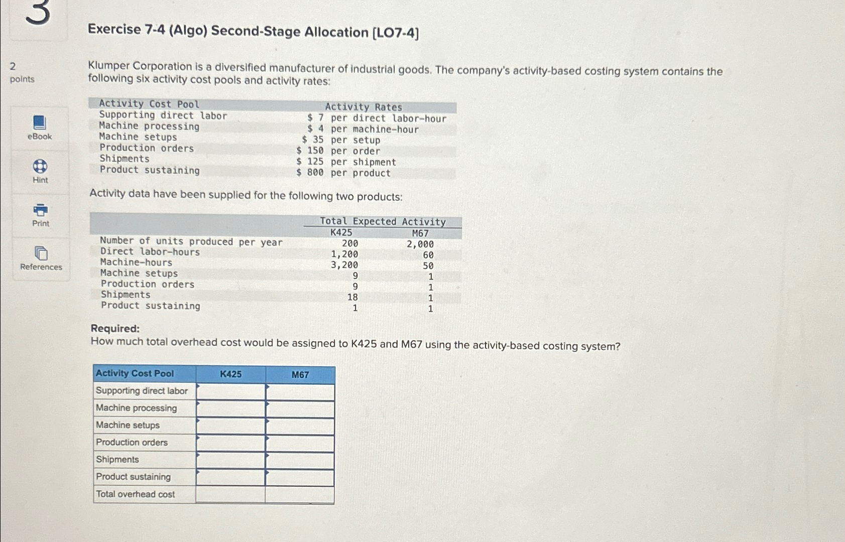 Solved Exercise 7-4 (Algo) ﻿Second-Stage Allocation [LO7-4]2 | Chegg.com