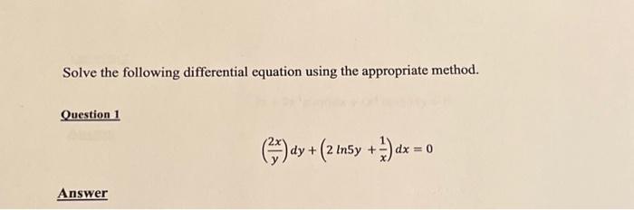 Solved Solve the following differential equation using the | Chegg.com
