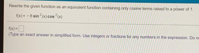 Solved Rewrite the given function as an equivalent function | Chegg.com