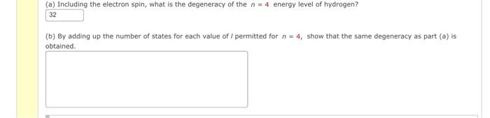 Solved A Including The Electron Spin What Is The