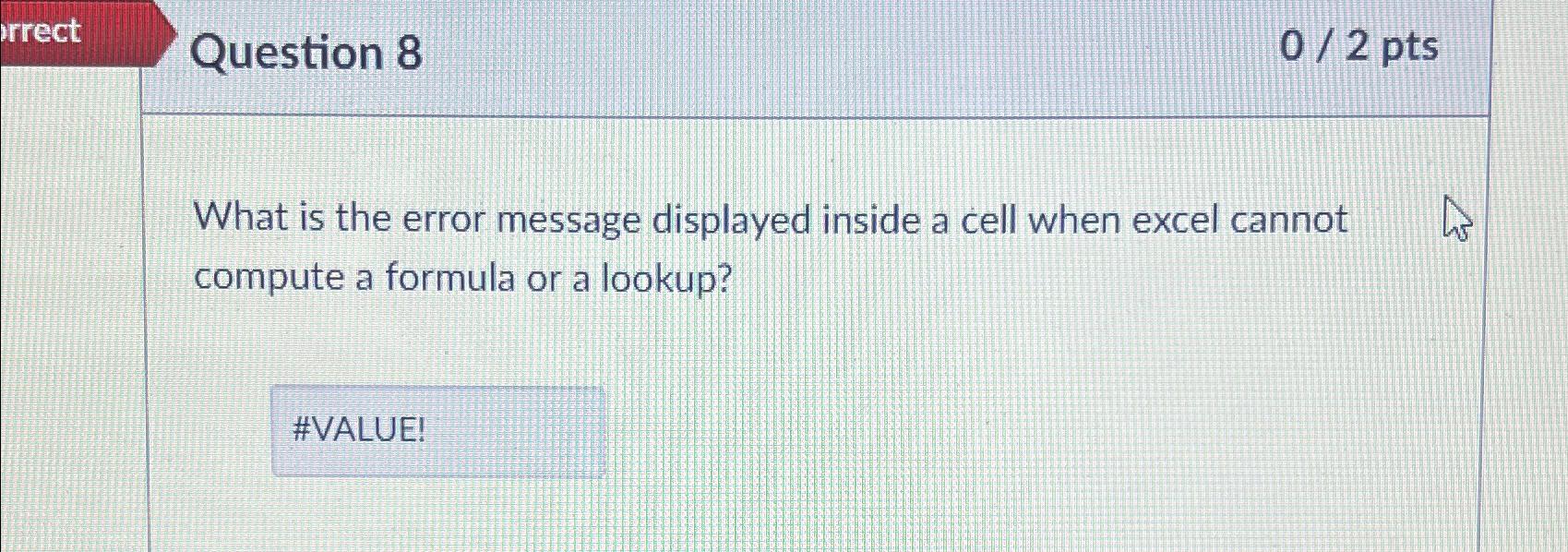 Solved Question 802 ﻿ptsWhat is the error message displayed | Chegg.com