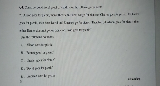 Solved Q4. ﻿Construct conditional proof of validity for the | Chegg.com
