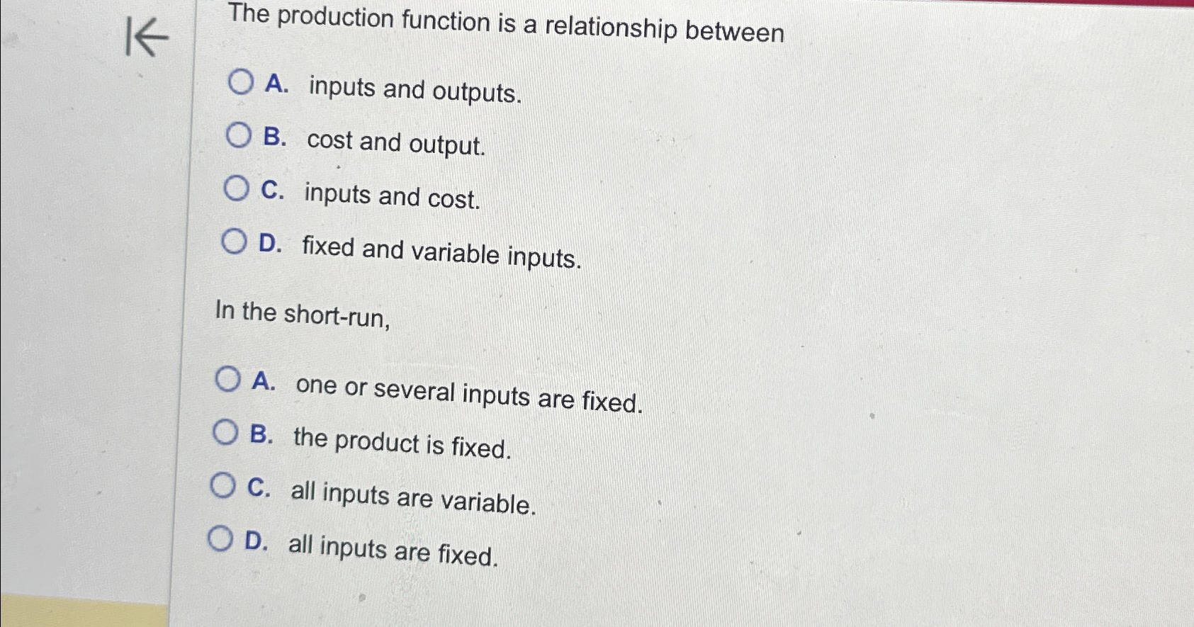 Solved The production function is a relationship betweenA. | Chegg.com